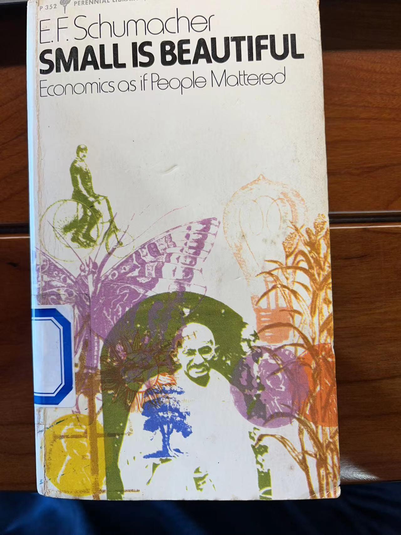 《Small Is Beautiful: Economics as if People Mattered》读书笔记 - 知乎