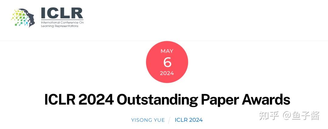 ICLR 2024 杰出论文开奖了！录用率31%，两篇国内论文获荣誉提名 - 知乎