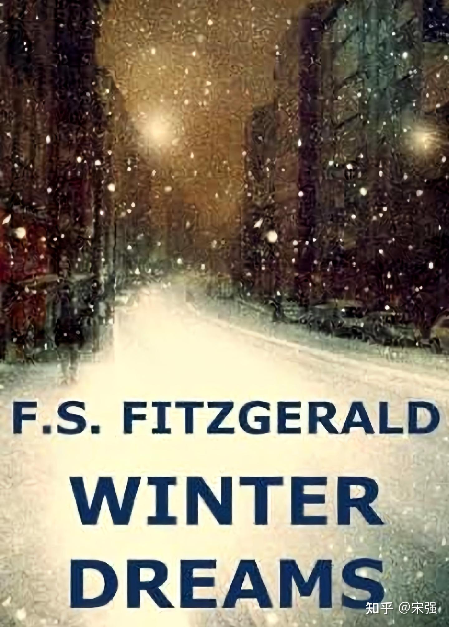 F. Scott Fitzgerald(F·斯科特·菲茨杰拉德)《Winter Dreams》《冬天的梦》解析 - 知乎