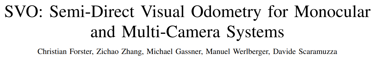 2017年-SVO Pro：支持单目、多目配置的半直接法视觉里程计-可基于TX1边缘设备实时运行-瑞士苏黎士大学开源 - 知乎