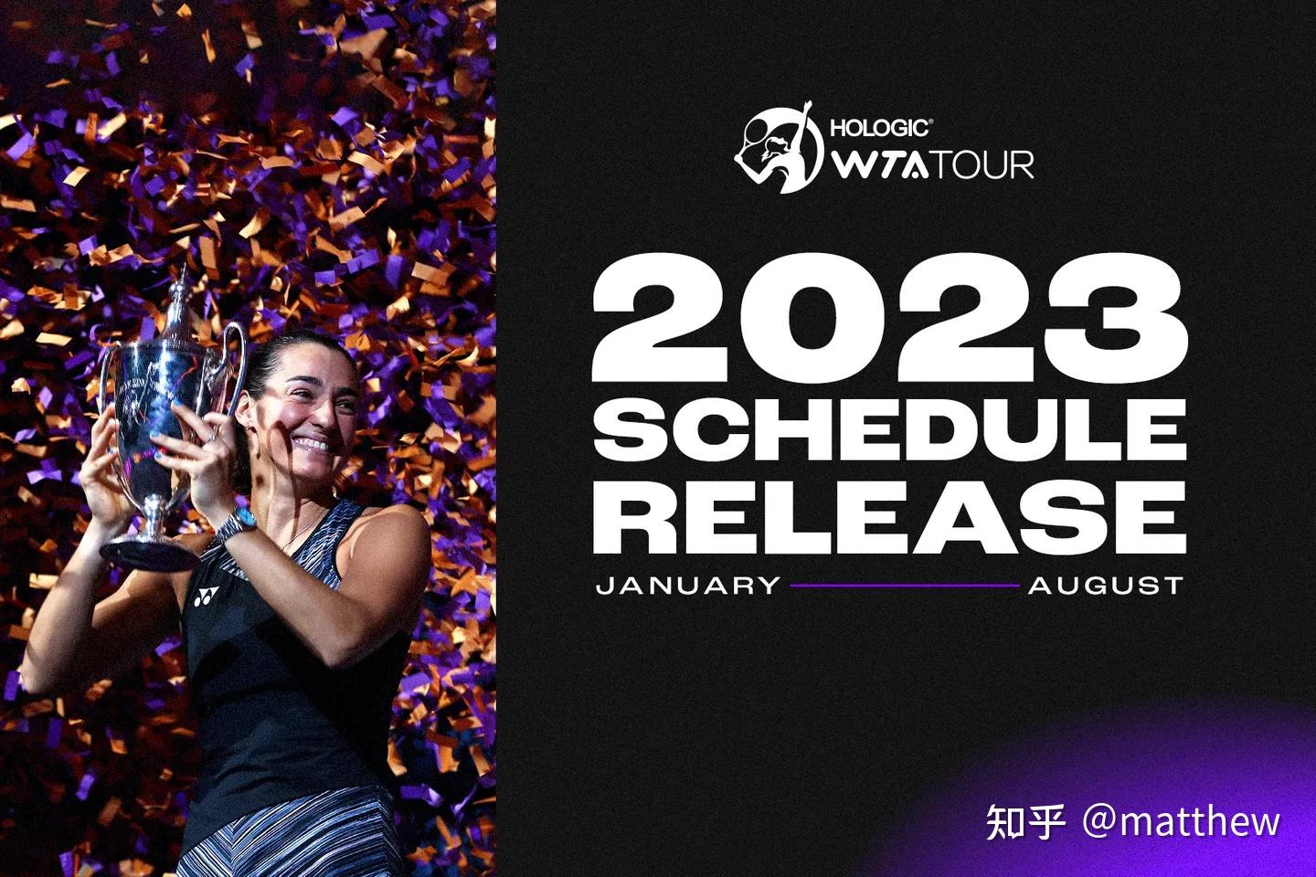 WTA发布了2023赛季的比赛日历 - 知乎