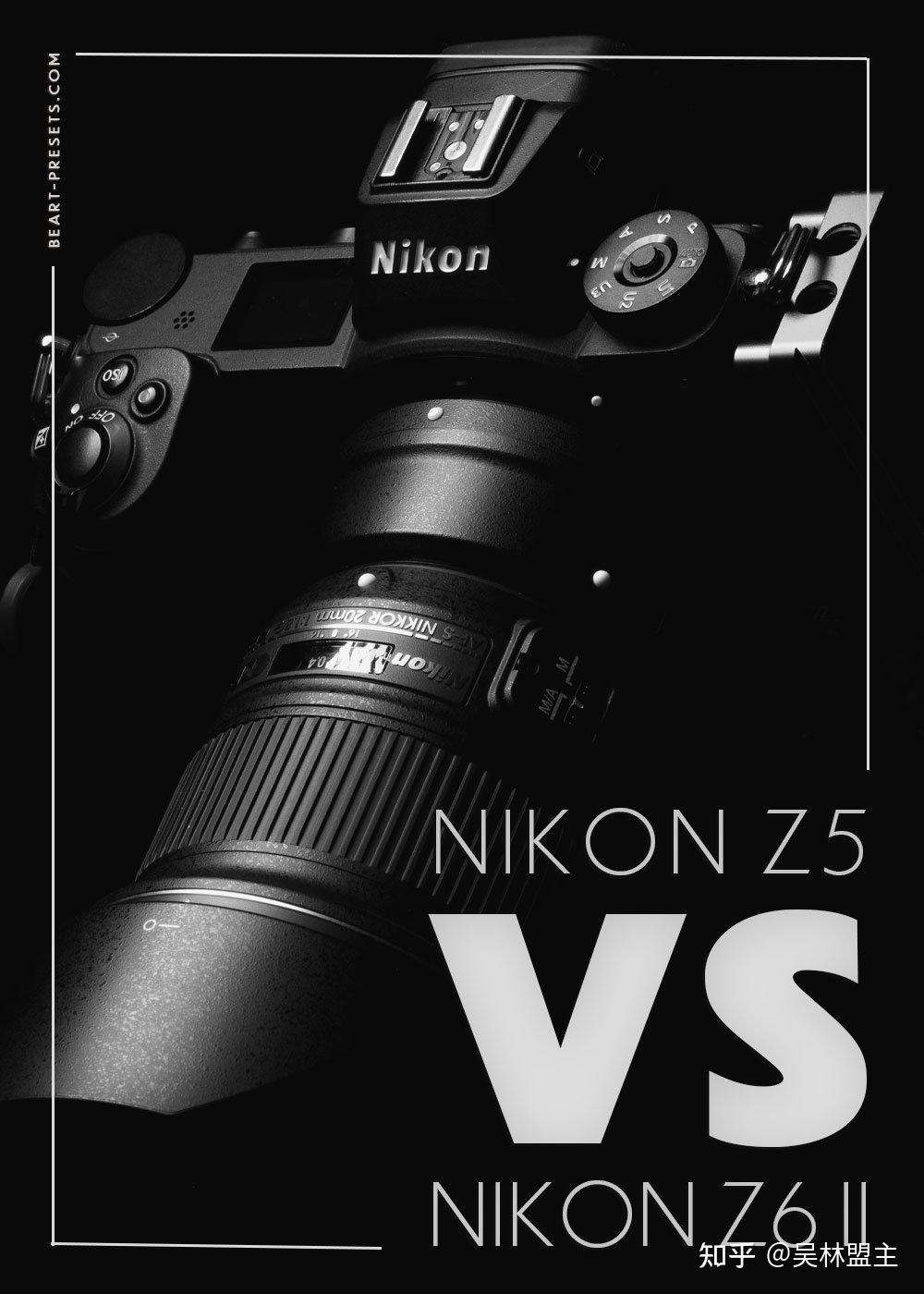 尼康 Z5 和 尼康 Z6 II 之间的主要区别 - 知乎