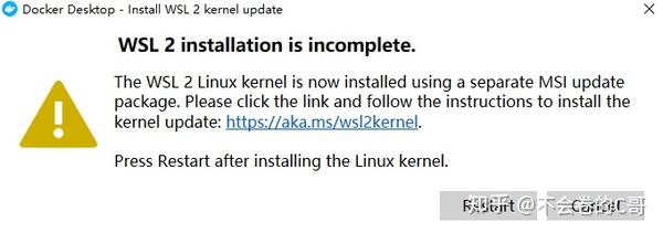 安装 Docker Desktop 时遇到 Wsl 2 Installation Is Incomplete 的解决方法 知乎