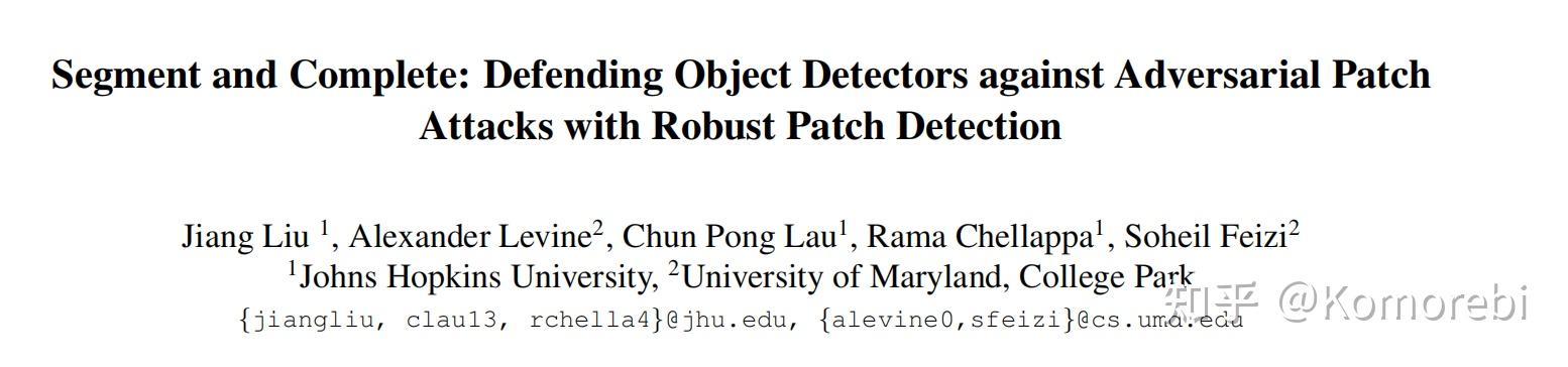 Segment and Complete: Defending Object Detectors against Adversarial Patch Attacks with Robust ...