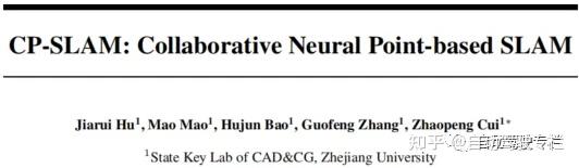 【浙江大学】CP-SLAM：基于协作神经点的SLAM - 知乎