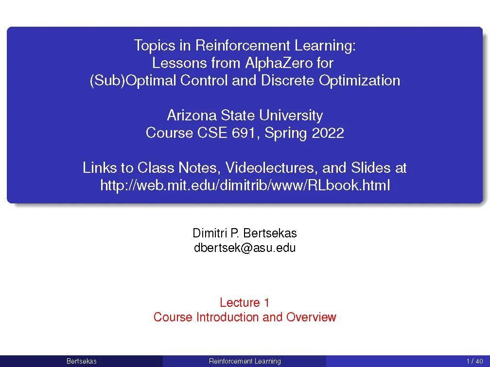 MIT科学家Dimitri P. Bertsekas最新《强化学习与最优控制》2022ASU课程，(附书稿PDF&讲义) - 知乎