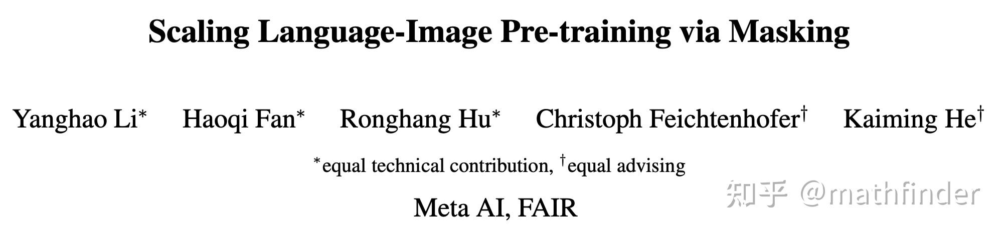 Scaling Language-Image Pre-training via Masking - 知乎 Scaling Language-Image Pre-training via Masking - 知乎