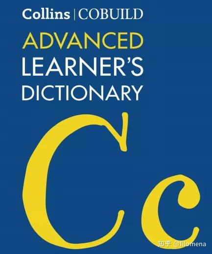 Collins COBUILD Advanced Learner’s Dictionary 柯林斯高阶英汉双解学习词典 - 知乎