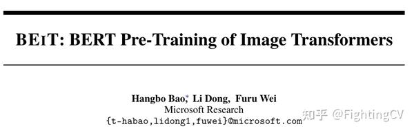 《BEIT》-基于图像重建进行预训练！微软提出BEIT，Top-1准确率达86.3%！代码已开源！ - 知乎