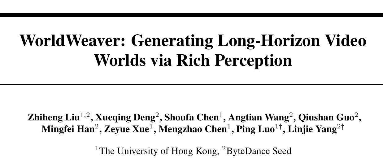 港大&字节提出WorldWeaver：借助丰富感知信息“编织”长时序视频，告别时间漂移 - 知乎