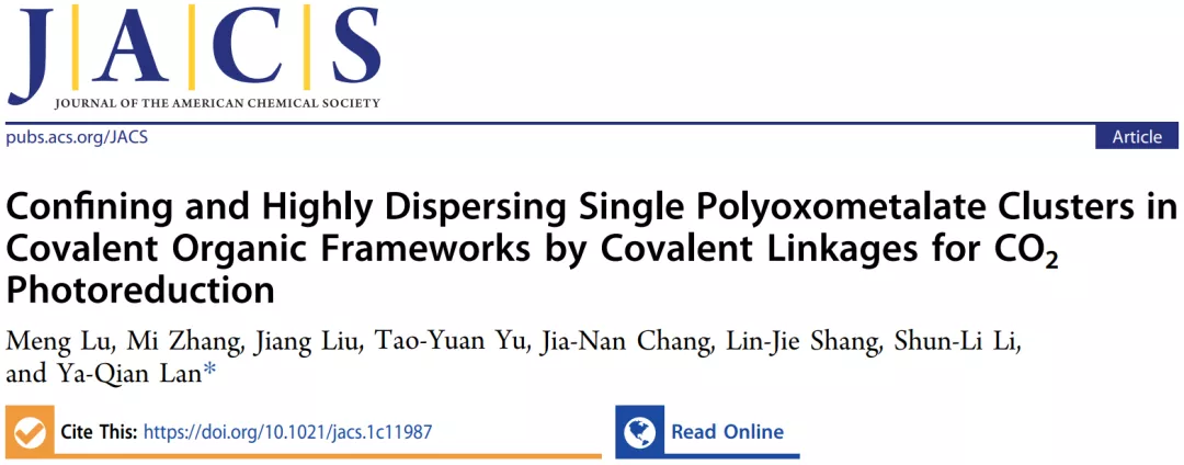 兰亚乾团队JACS：COFs限域高分散单多酸团簇，光催化CO2还原 - 知乎