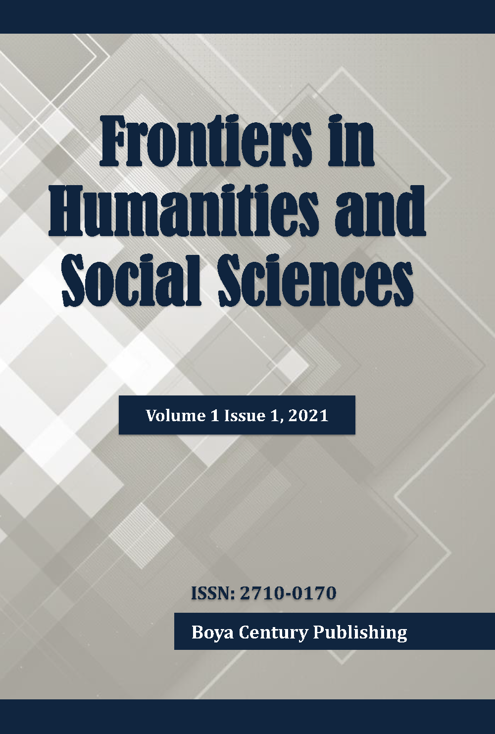 Frontiers in Humanities and Social Sciences (FHSS) ISSN: 2710-0170 - 知乎