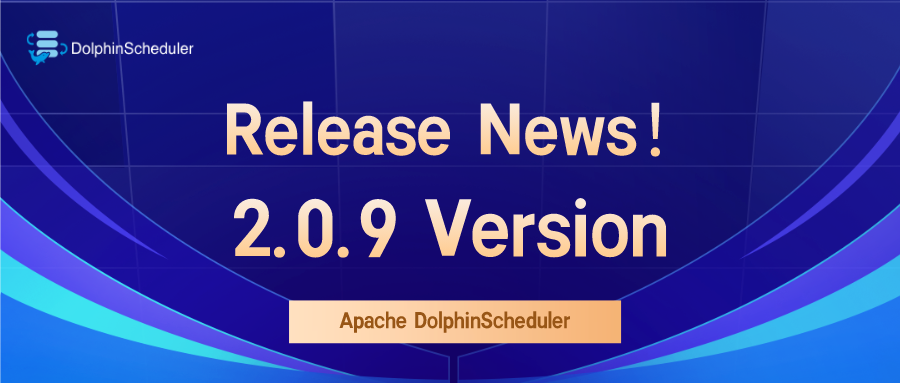 Apache DolphinScheduler 2.0.9 发布，或将是最后一个 2.0.X 版本 - 知乎