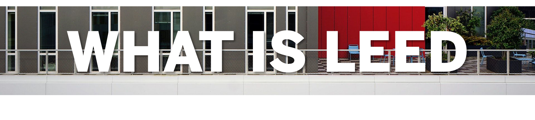 从 1 到 100 掌握 LEED【LEED 硬核拆解】史上最全！ - 知乎