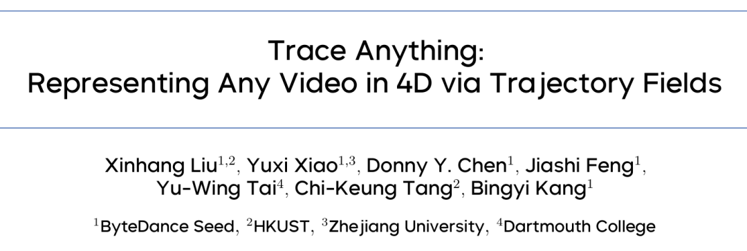 字节跳动联手港科大提出Trace Anything：将视频表示为4D轨迹场，一次性预测所有运动 - 知乎