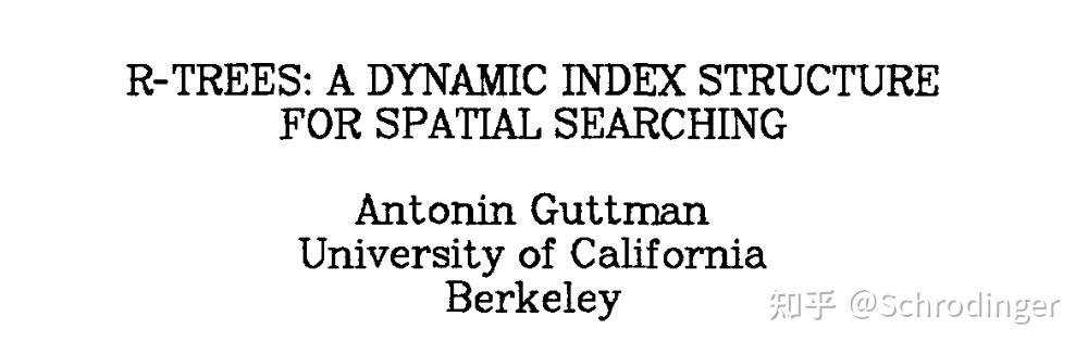 【1984 SIGMOD |空间索引，R树】R树：一种用于空间搜索的动态索引结构 - 知乎
