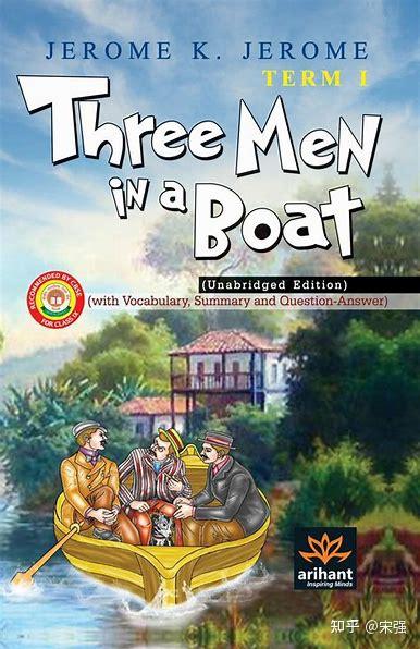 Jerome Klapka Jerome(杰罗姆·K·杰罗姆) 《Three Men in a Boat》《三人同舟》解析 - 知乎
