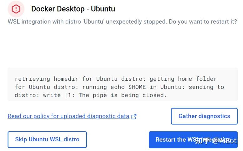 Docker提示：WSL integration with distro ‘Ubuntu‘ unexpectedly stopped. Do you want to restart it? - 知乎